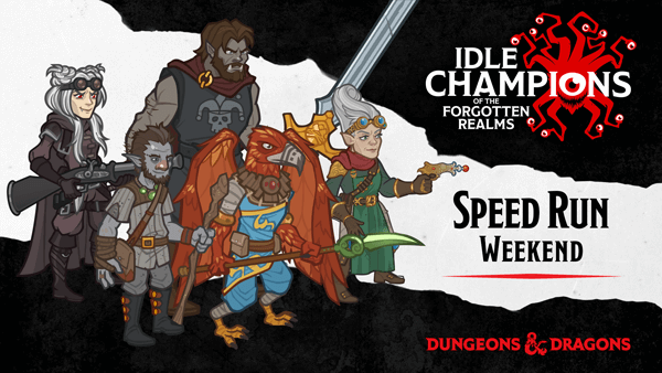 Speed Run Weekend - Idle Champions of the Forgotten Realms Wiki