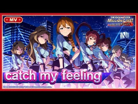 catch my feeling | THE IDOLM@STER Wiki | Fandom
