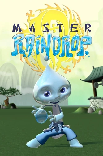 Master Raindrop | The Fandub Database | Fandom