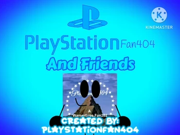 PlayStationFan404 & Friends | The Fandub Database | Fandom