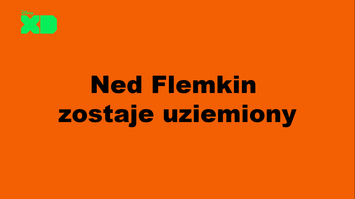 Ned Flemkin zostaje uziemiony | The Fandub Database | Fandom