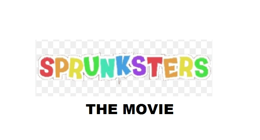 Sprunksters: The Movie | The Fandub Database | Fandom