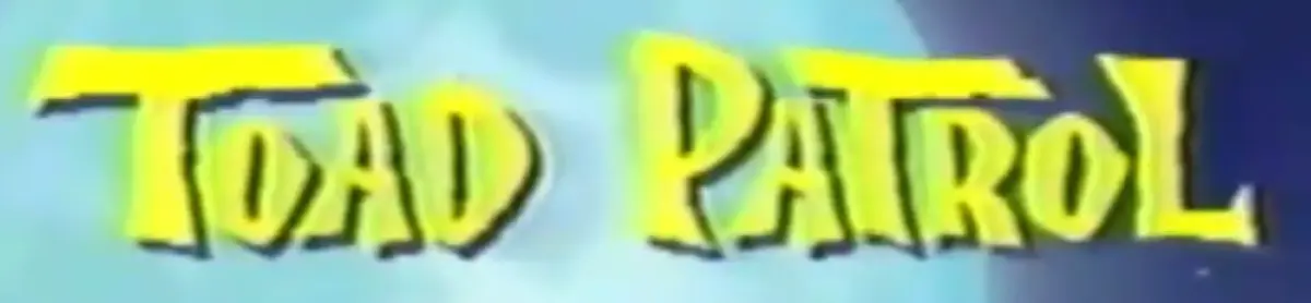 Toad Patrol | The Fandub Database | Fandom