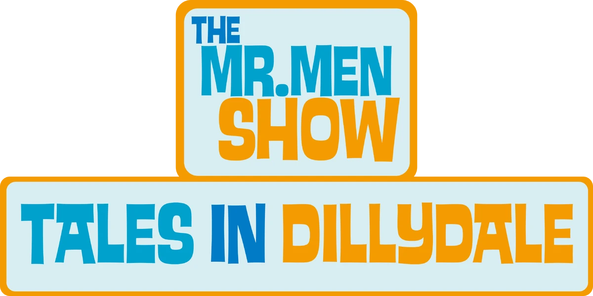 The Mr. Men Show: Tales In Dillydale | The Fandub Database | Fandom