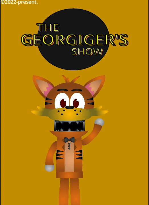 The Georgiger's Show | The Fandub Database | Fandom