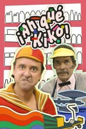¡Ah qué Kiko! | The Fandub Database | Fandom