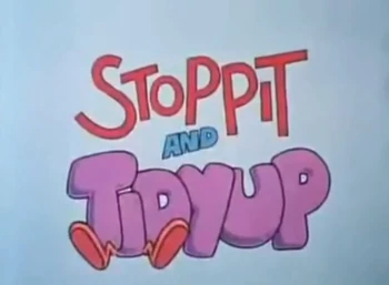 Stoppit and Tidyup | The Fandub Database | Fandom