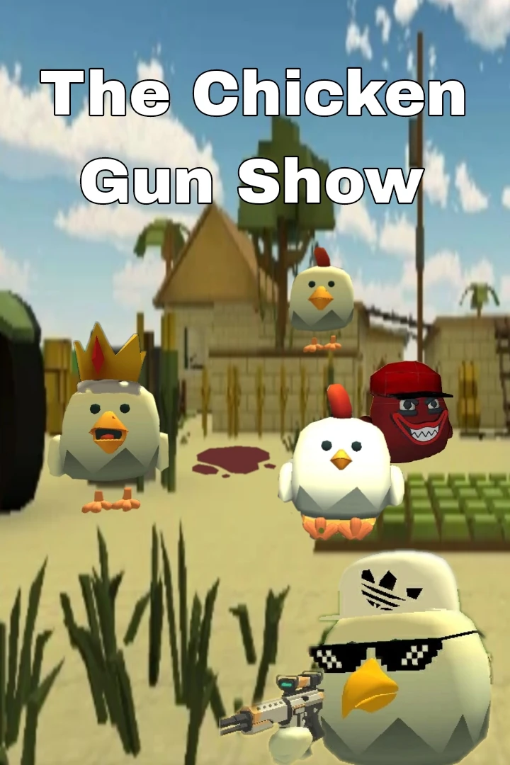 The Chicken Gun Show | The Fandub Database | Fandom
