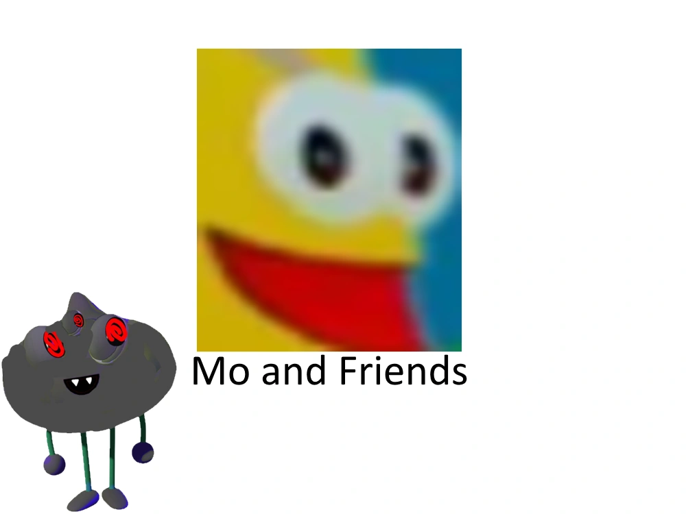 Mo and Friends | The Fandub Database | Fandom