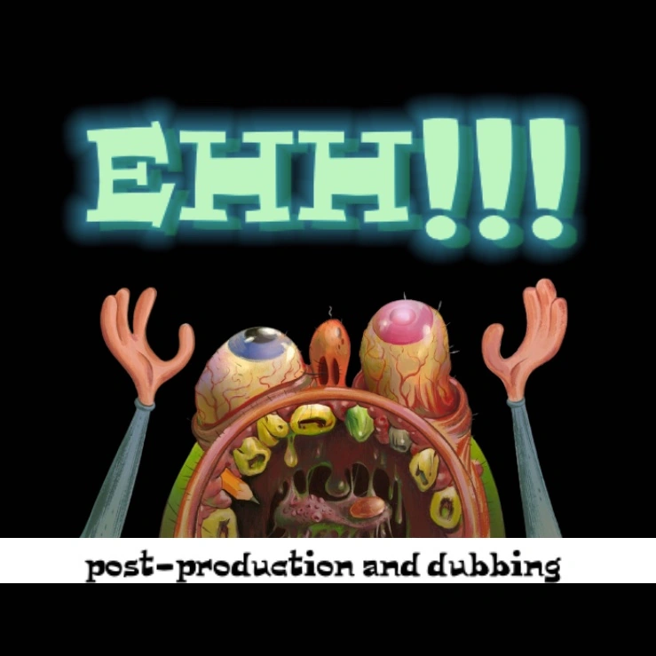 EHH!!! | The Fandub Database | Fandom