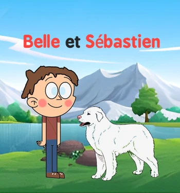 Belle et Sébastien | The Fandub Database | Fandom