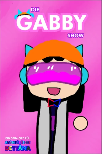 Die Gabby Show | The Fandub Database | Fandom