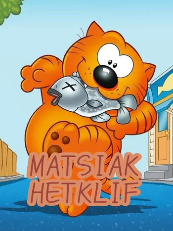 Matsiak Hetklif | The Fandub Database | Fandom