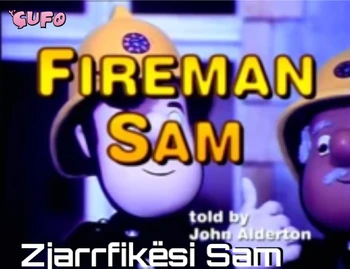 Zjarrfikësi Sam | The Fandub Database | Fandom