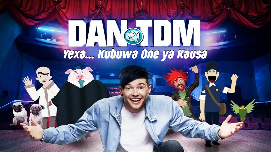 DanTDM Yexa... Kubuwa One ya Kausa | The Fandub Database | Fandom