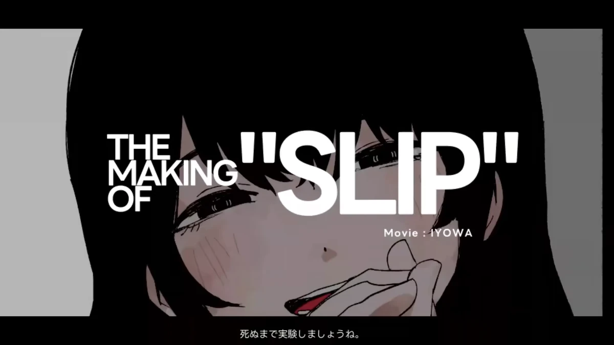 The making of "SLIP" | Iyowa Wiki | Fandom