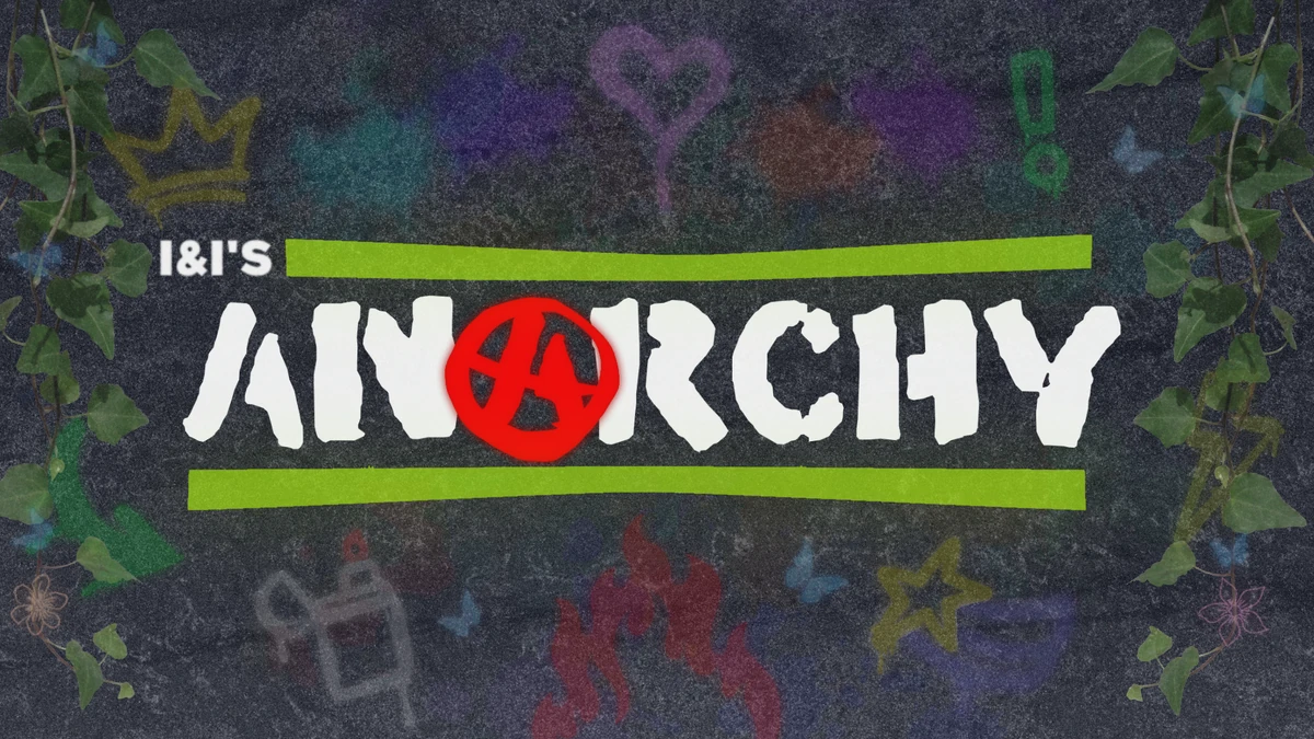Anarchy | I&I's The Challenge Wiki | Fandom