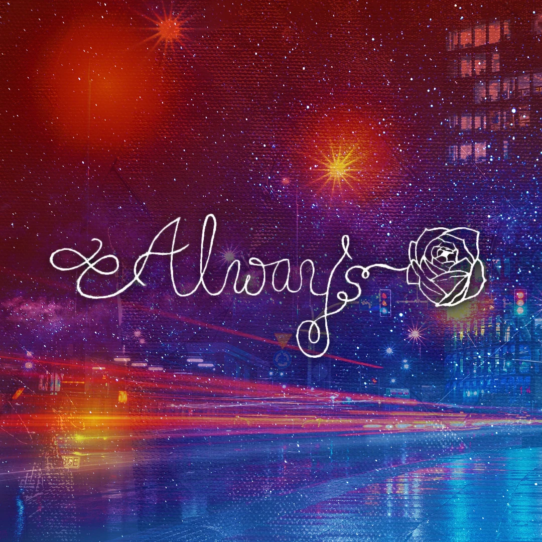 Always | The Creation Universe Wiki | Fandom
