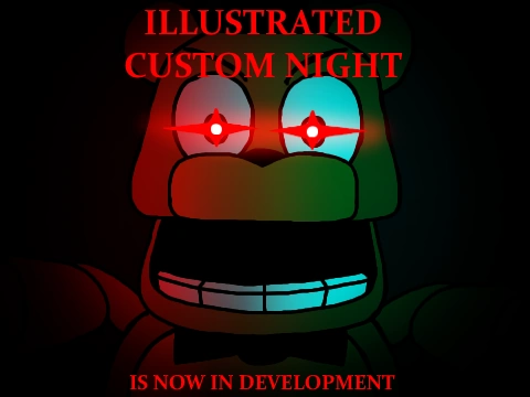 Illustrated Custom Night | Illustrated Custom Night Wiki | Fandom