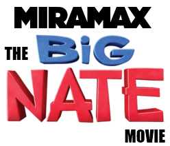 The Big Nate Movie | Imaginary Film Studios Wiki | Fandom