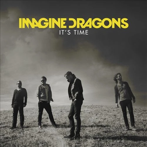 It's Time (song) | Imagine Dragons Wiki | Fandom