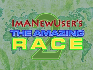 ImANewUser Amazing Race 2 | ImANewUser Productions | Fandom
