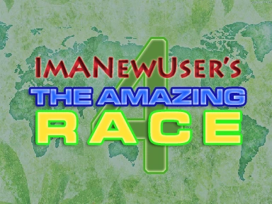 ImANewUser Amazing Race 4 | ImANewUser Productions | Fandom
