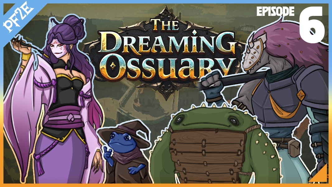 The Dreaming Ossuary: Episode 06 | Immortalite Wiki | Fandom