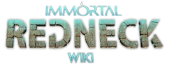 Immortal Redneck Wiki | The Wiki Wiki | Fandom