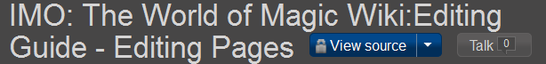 IMO: The World of Magic Wiki:Editing Guide - Editing Pages | IMO: The ...