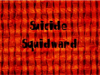 Suicide Squidward | Impact Studios Wiki | Fandom