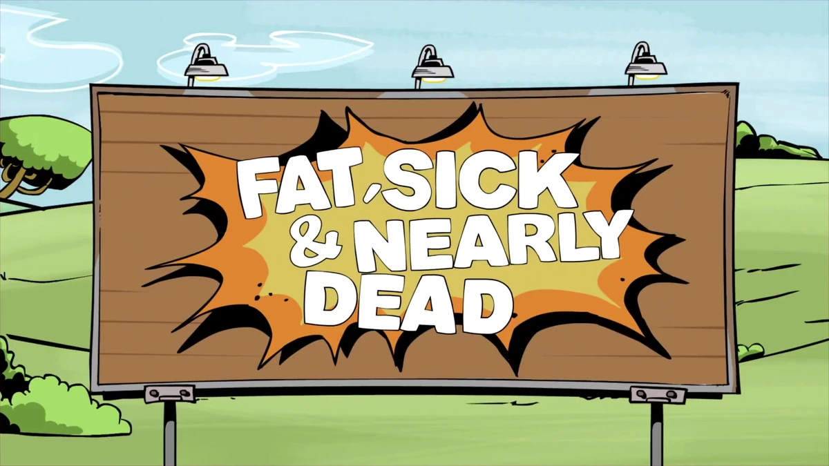 Fat, Sick & Nearly Dead | Internet Movie Plane Database Wiki | Fandom