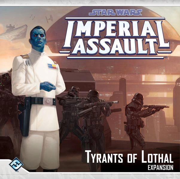 Tyrants of Lothal | Imperial Assault Wiki | Fandom