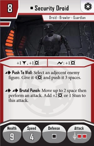 Kashyyyk Invasion/Security Droid | Imperial Assault Wiki | Fandom