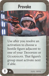Provoke | Imperial Assault Wiki | Fandom