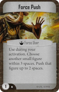 Force Push | Imperial Assault Wiki | Fandom