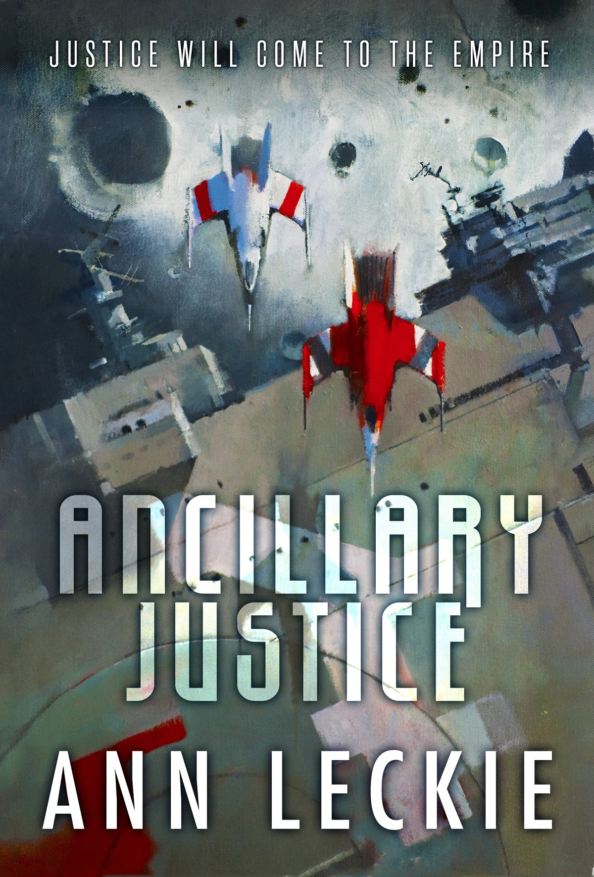 Ancillary Justice | Imperial Radch Wiki | Fandom