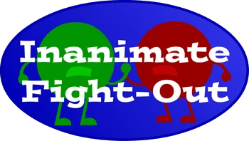 Inanimate Fight-Out | Inanimate Fight-Out Wiki | Fandom