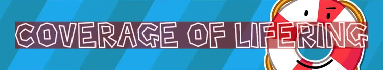 Lifering/Coverage | Inanimate Insanity Wiki | Fandom