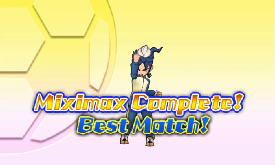 Danh sách các Best Match Mixi-max | Inazuma Eleven Wiki Tiếng Việt | Fandom