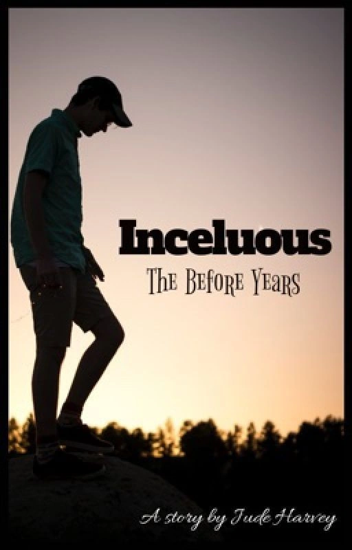 Inceluous: The Before Years | Inceluous Wiki | Fandom