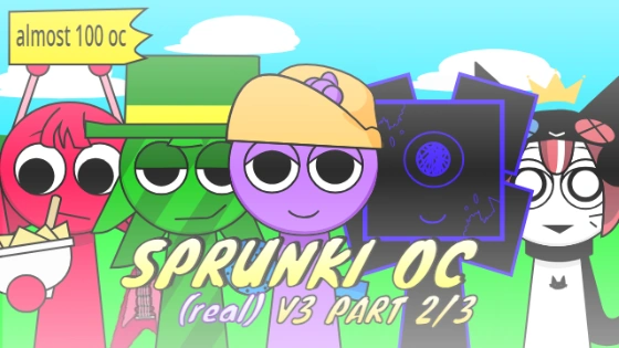V3 PART 2/3 | Sprunki oc real Official Wiki | Fandom