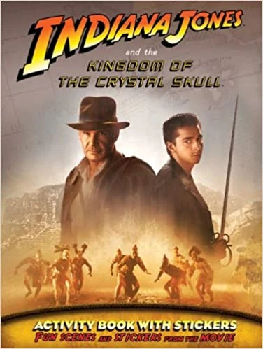 Indiana Jones and the Kingdom of the Crystal Skull Activity Book With ...