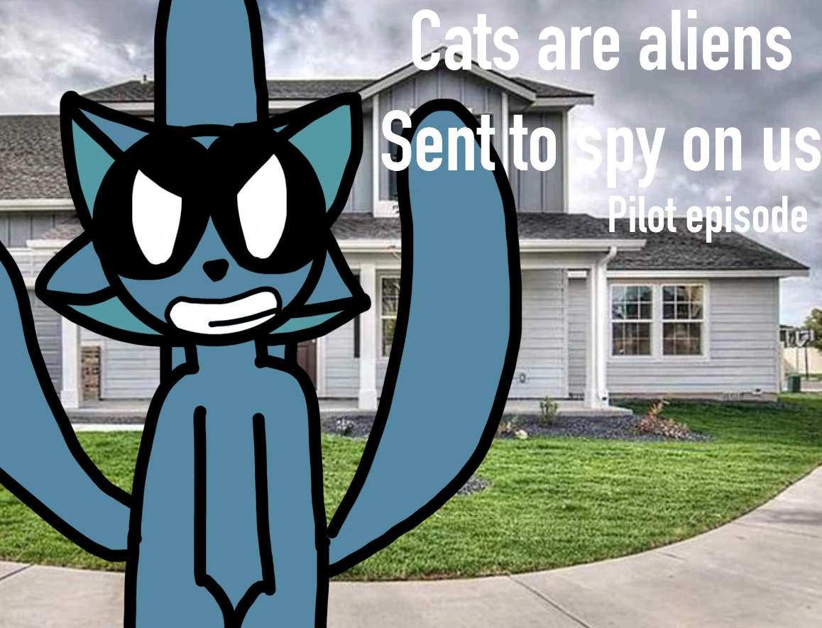 Cats are aliens sent to spy on us | Indie Animation Wiki | Fandom