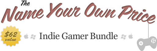 The Name Your Own Price Indie Gamer Bundle | Indie Game Bundle Wiki ...