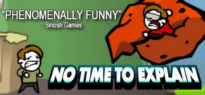 No Time to Explain | Indie Game Bundle Wiki | Fandom