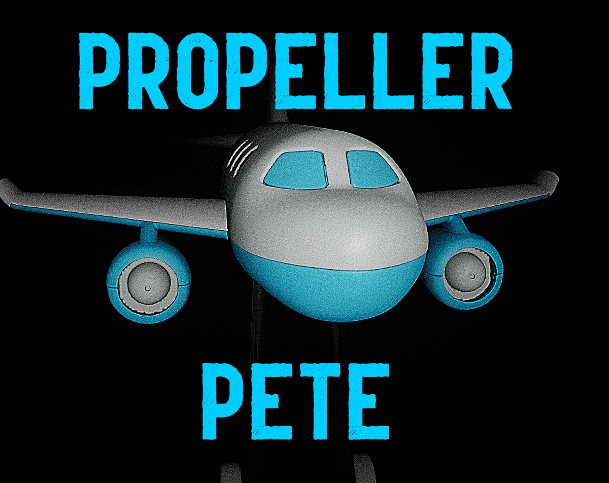 Propeller Pete | Indie Horror Wiki | Fandom