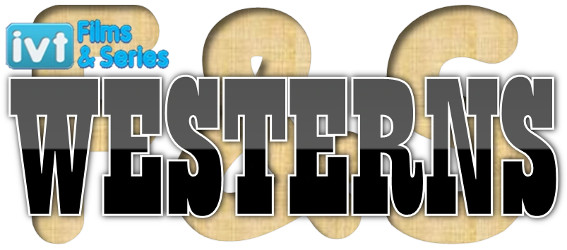 IVT Films & Series Westerns | Wiki Indústrias Visuais de TV | Fandom