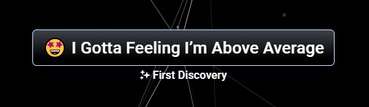 I Gotta Feeling I'm Above Average | Infinite Craft (Neal.fun) Wiki | Fandom