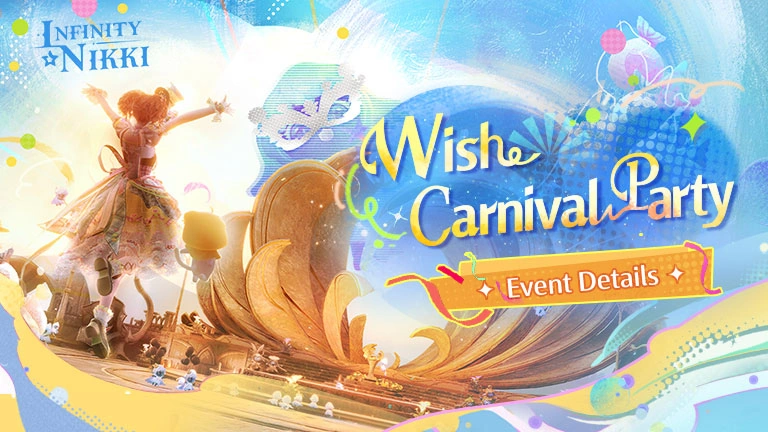 Wish Carnival Party | Infinity Nikki Wiki | Fandom